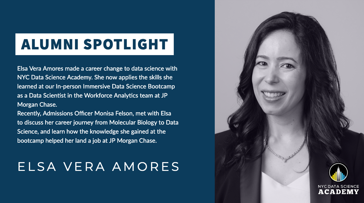 Alumni Spotlight: Elsa Vera Amores, Data Scientist at JP Morgan Chase